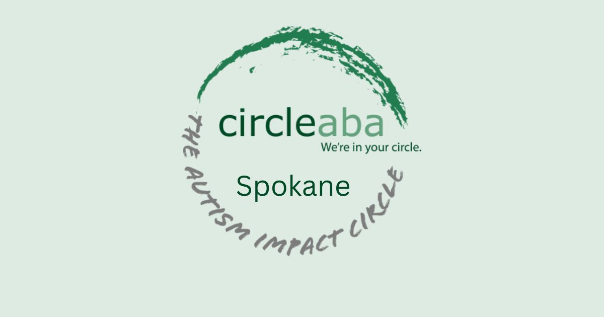 Spokane ABA Assessment & ABA Therapy - Circle ABA